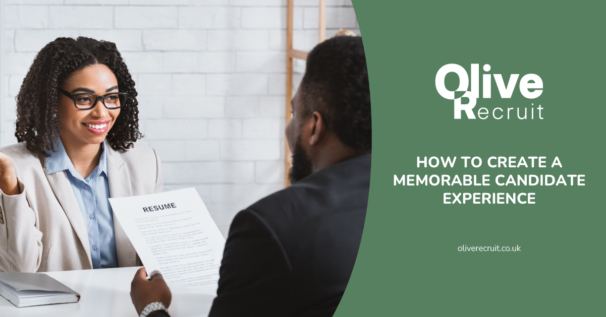 How to Create a Memorable Candidate Experience - Olive Recruit