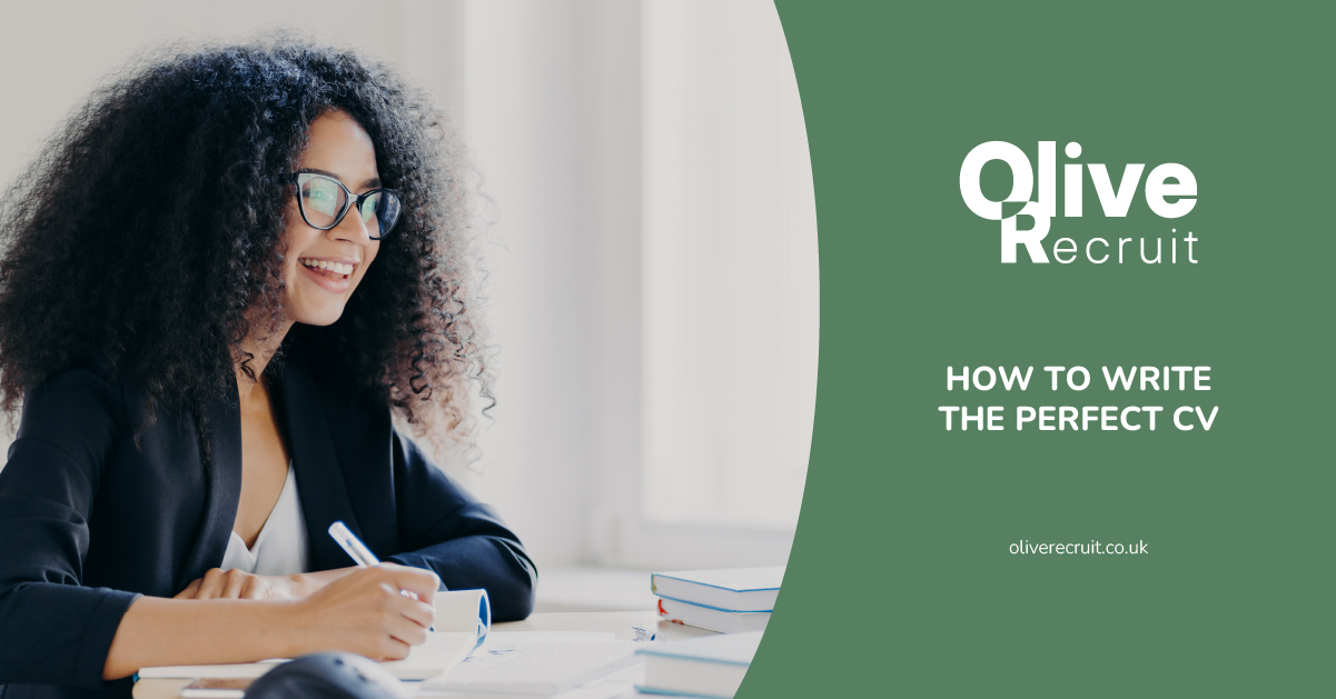How to Write the Perfect CV - Olive Recruit